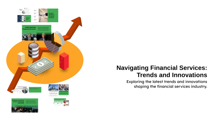 Navigating Financial Services: Trends and Innovations by Tasin Farid on ...