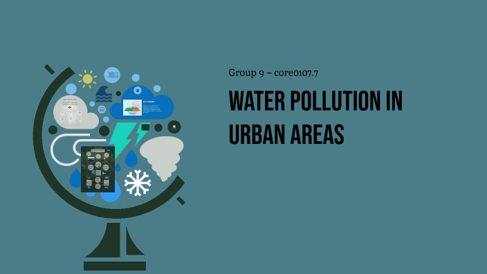water pollution in urban areas by Esra Melis Tuzcu on Prezi