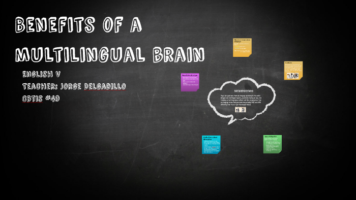 Benefits of a bilingual brain by Mariana Chavez on Prezi