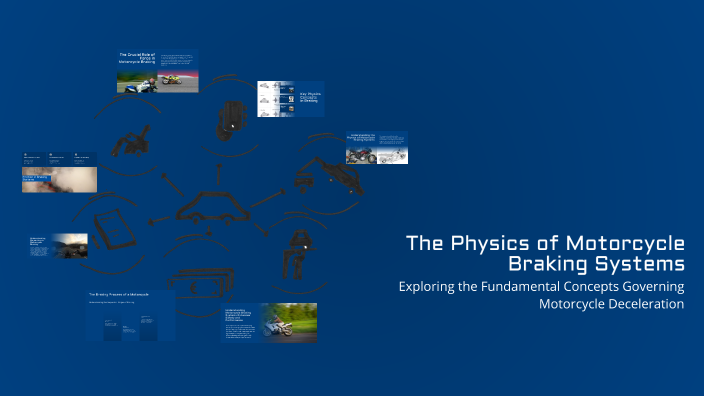 The Physics of Motorcycle Braking Systems by Jujen Bacotot on Prezi