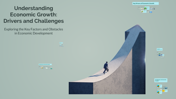 Understanding Economic Growth: Drivers and Challenges by Avazxon ...