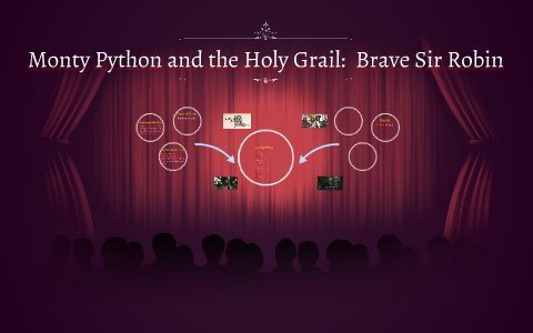 Monty Python and the Holy Grail: Brave Sir Robin by Laura Hogan
