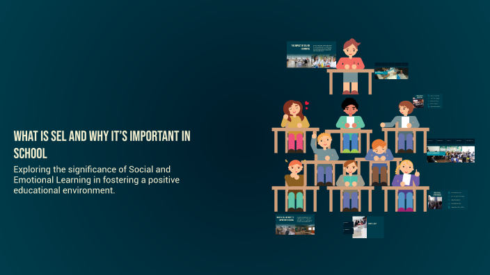 What is SEL and Why It’s Important in School by kerisha simms on Prezi