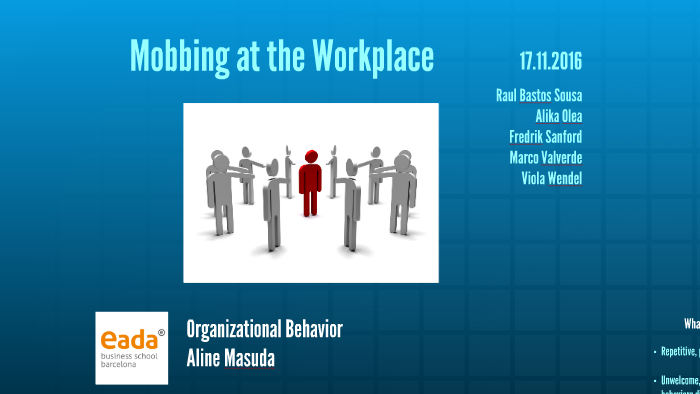 Mobbing at the Workplace by Viola Wendel on Prezi