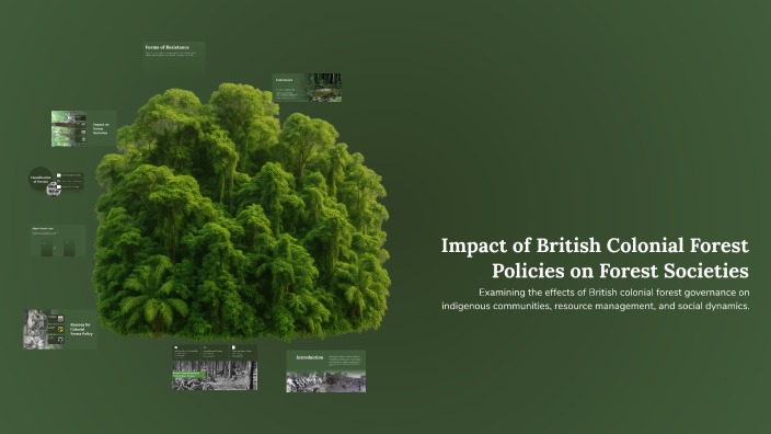 Impact of British Colonial Forest Policies on Forest Societies by ...
