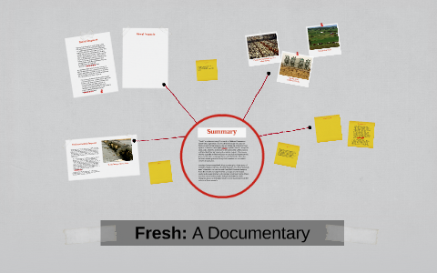 Fresh: A Documentary by Daniel Hu on Prezi