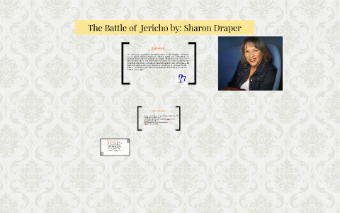 The Battle of Jericho by: Sharon Draper by on Prezi