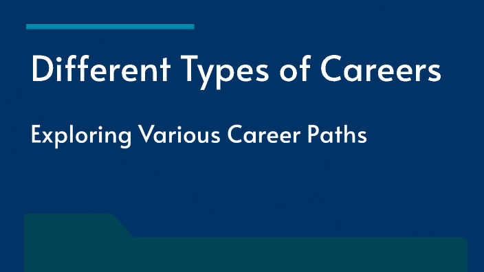 Different Types of Careers by su ْ on Prezi