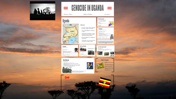 GENOCIDE IN UGANDA by on Prezi