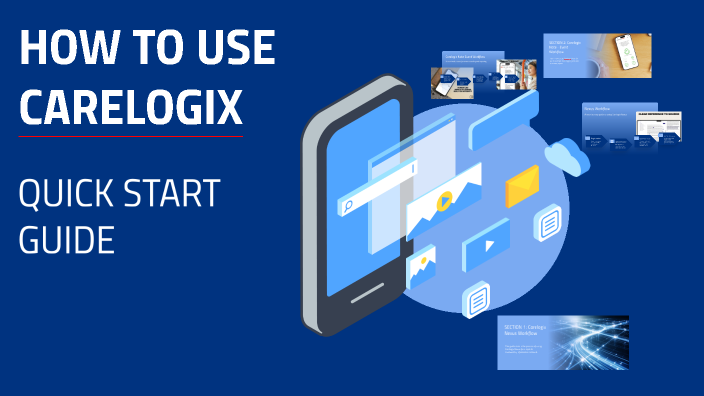 HOW TO USE CARELOGIX by Tommy Dam on Prezi