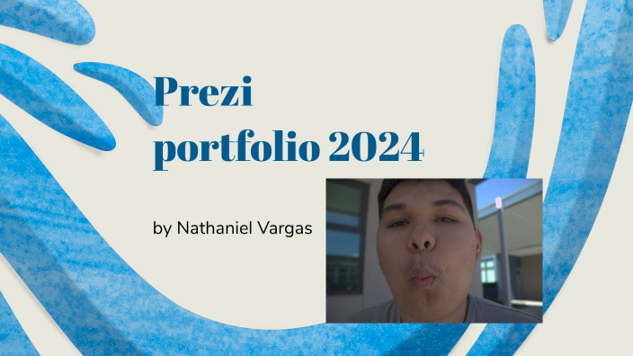 prezi portfolio 2023 by Nathaniel Vargas on Prezi