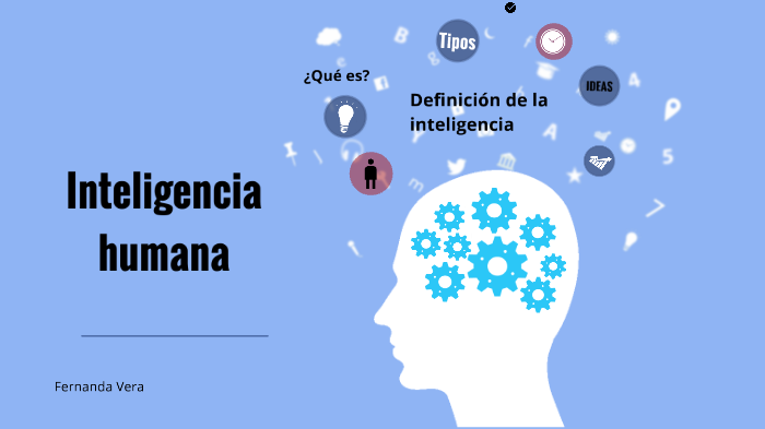 Inteligencia Humana by Fernanda Rutherford on Prezi