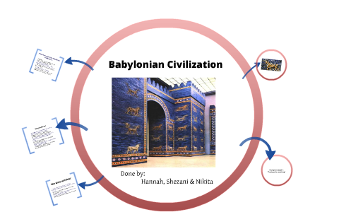 Babylonian Civilization by shezani irfan on Prezi