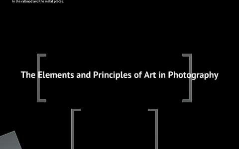 The Elements and Principles of Art in Photography by tiala lewis on Prezi
