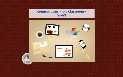 Connectivism in the Classroom by Dawn Huskey on Prezi