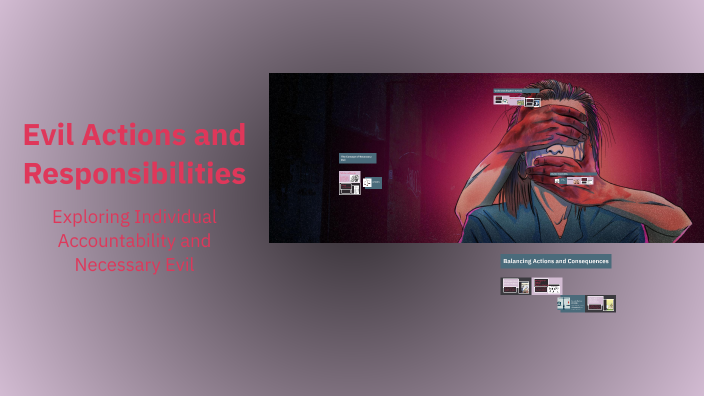 Evil Actions and Responsibilities by Carlos Alfredo Vazquez Martinez on ...