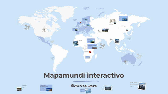Mapamundi interactivo by Byron Emmanuel Hernández Paz on Prezi