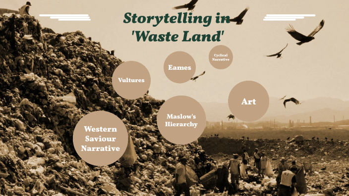 Common Module: Waste Land by Maddison Farley on Prezi
