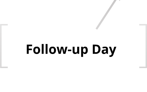 Follow-up Day by Daphne van Dongen on Prezi
