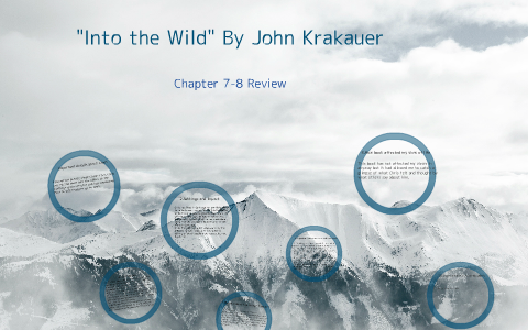 "Into the Wild" By John Krakauer Chapter 7-8 Review by carlitos vasquez