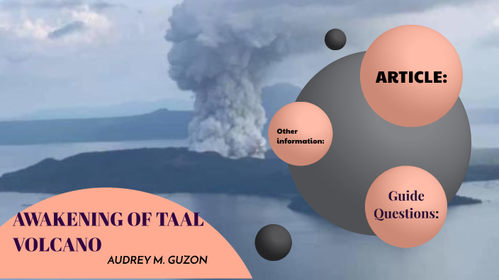 Awakening of the Taal Volcano by Audrey Guzon on Prezi