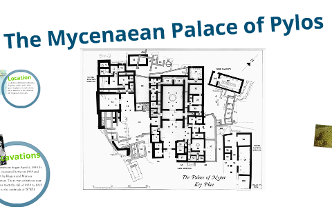 The Mycenaean Palace of Pylos by Macy Clifton on Prezi