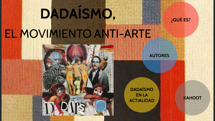 DADAÍSMO, EL MOVIMIENTO ANTI-ARTE by Marta Benito Guerrero