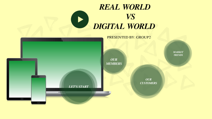 TLE/REAL WORLD VS DIGITAL WORLD by Metch Sayao on Prezi
