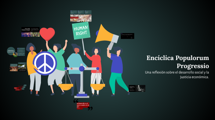 Encíclica Populorum Progressio by Pedro Pérez on Prezi