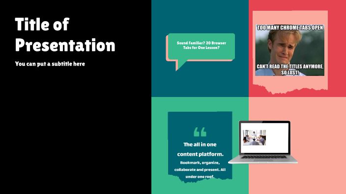 Sound Familiar? 20 Browser Tabs for One Lesson? by Charlene Melson on Prezi