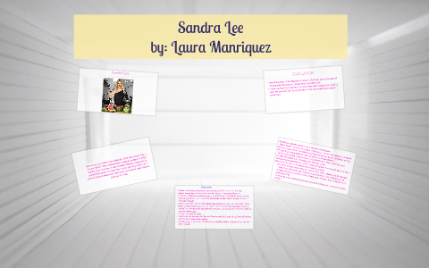 Sandra Lee by laura manriquez on Prezi
