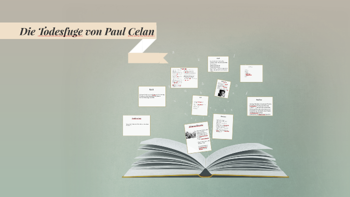 Paul Celan - Todesfuge by Marvin Mi on Prezi