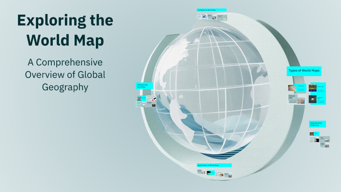 Exploring the World Map by Muhammad Shahzeb on Prezi