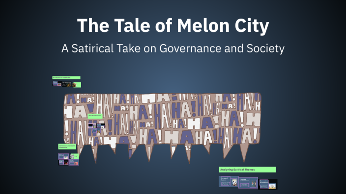 The Tale of Melon City by Souhan Ali on Prezi