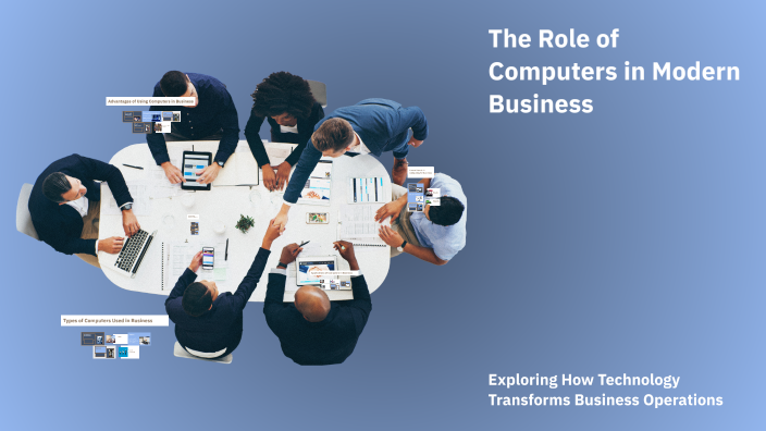 The Role of Computers in Modern Business by Abdul Haseeb on Prezi