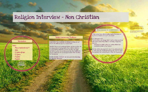 Religion Interview- Non Christian by Shyanne ;) on Prezi
