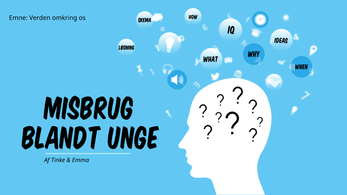 Projektuge - Misbrug blandt unge by Tinke Ørskov on Prezi