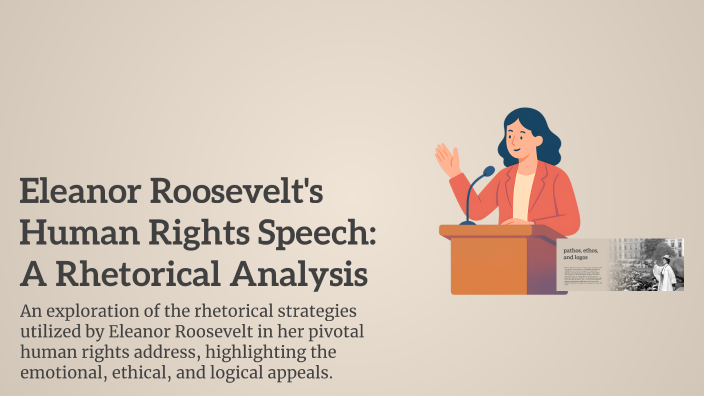 Eleanor Roosevelt's Human Rights Speech: A Rhetorical Analysis by ...