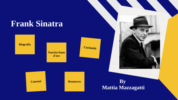 Frank Sinatra by Valerio Mazzagatti on Prezi