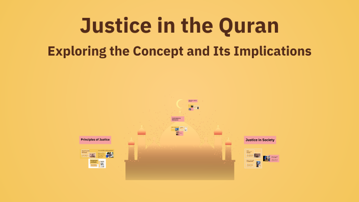 Justice in the Quran by kimia kzemi on Prezi