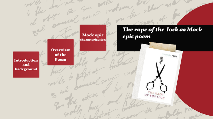 The rape of lock as mock epic poem by Dur -e- Shehwar on Prezi
