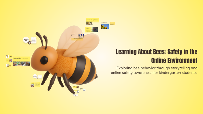 Learning About Bees: Safety in the Online Environment by Ariana Gomez ...