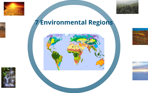Environmental Regions by Tanya O'Brien on Prezi