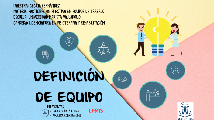 DEFINICIÓN EQUIPO by Ileana García on Prezi