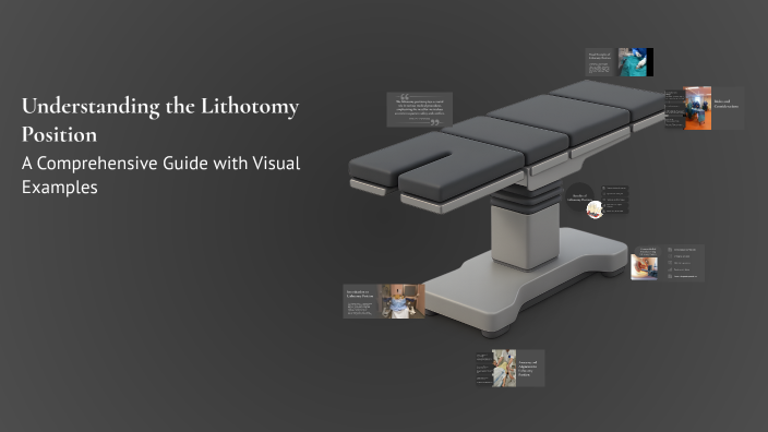 Understanding the Lithotomy Position by asuda jamal on Prezi