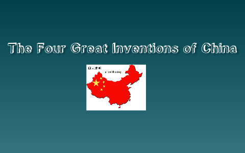 The Four Great Inventions of China... by Dylan Williams on Prezi