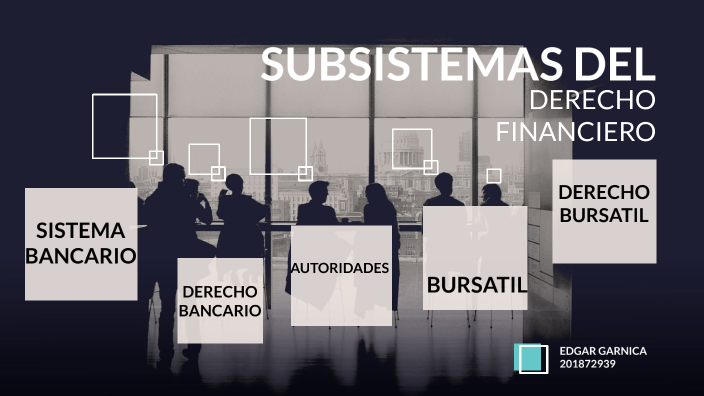 Subsistemas del Derecho Financiero by Edgar Garnica on Prezi