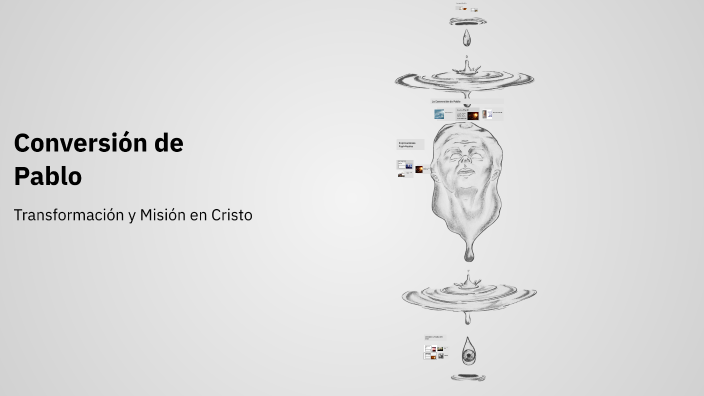 Conversión de Pablo by Mercedes Rodriguez on Prezi