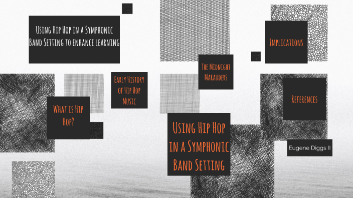 Hip Hop in the Symphonic Music Classroom by Eugene Diggs on Prezi