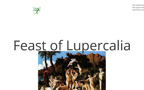 Ancient Roman feast of Lupercal by skye roberts on Prezi